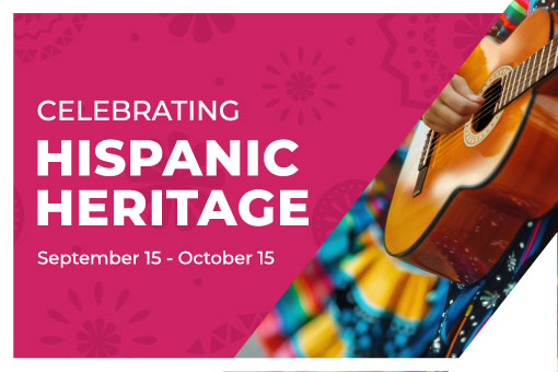 Celebrating Hispanic Heritage Month