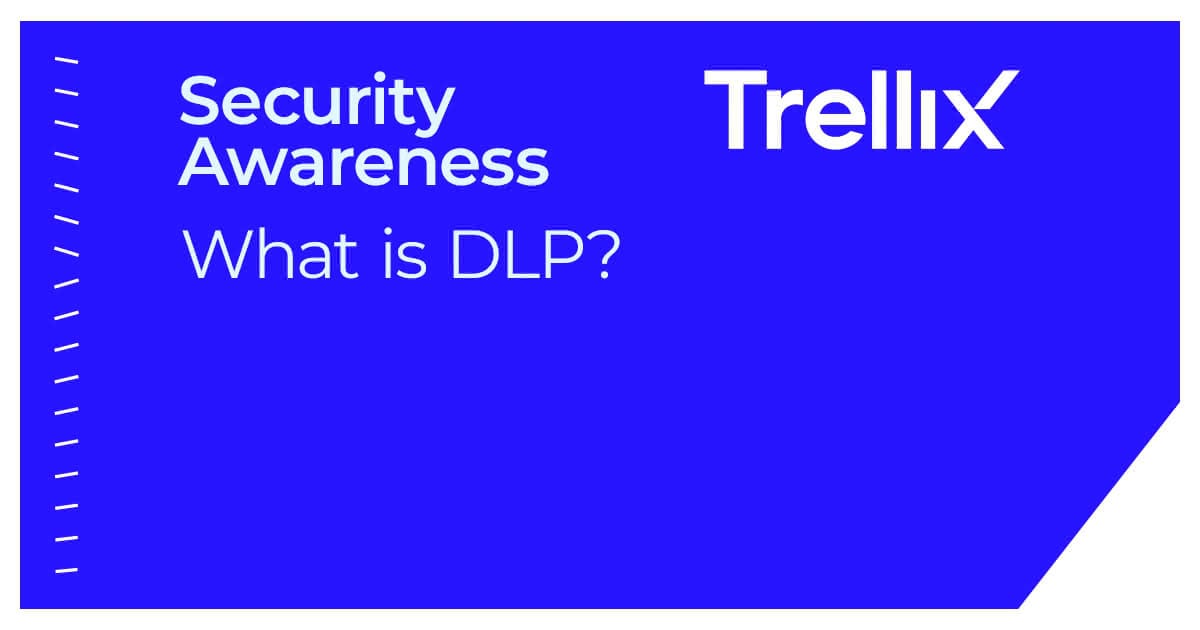 DLP の概要と機能 | Trellix